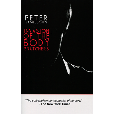 Invasion of the Bodysnatchers by Peter Samelson - Magic Direct